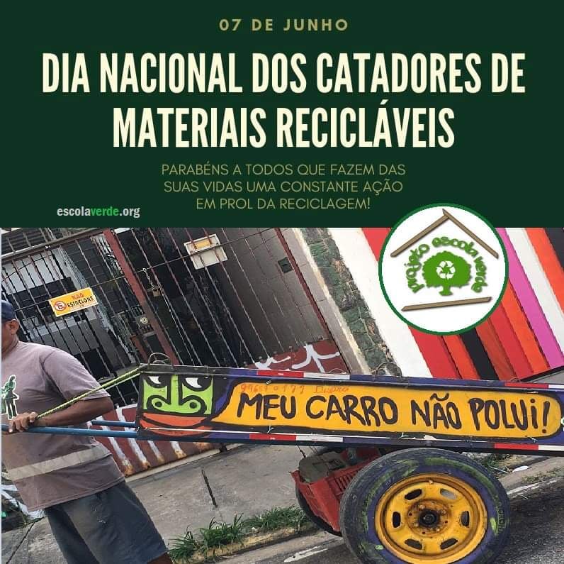 DIA NACIONAL DOS CATADORES DE MATERIAIS RECICLÁVEIS – Programa Escola Verde